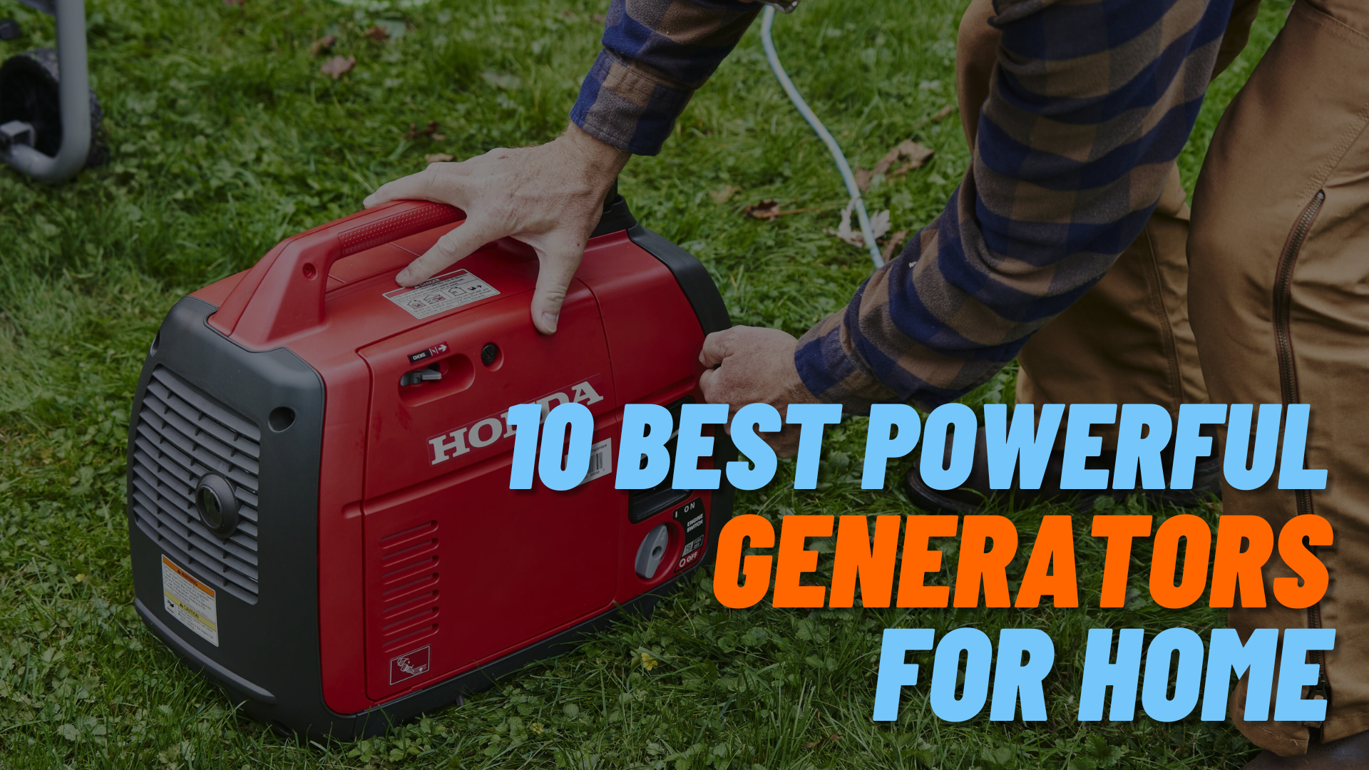 10 Best Powerful Generators for Home | Best Generator Reviews